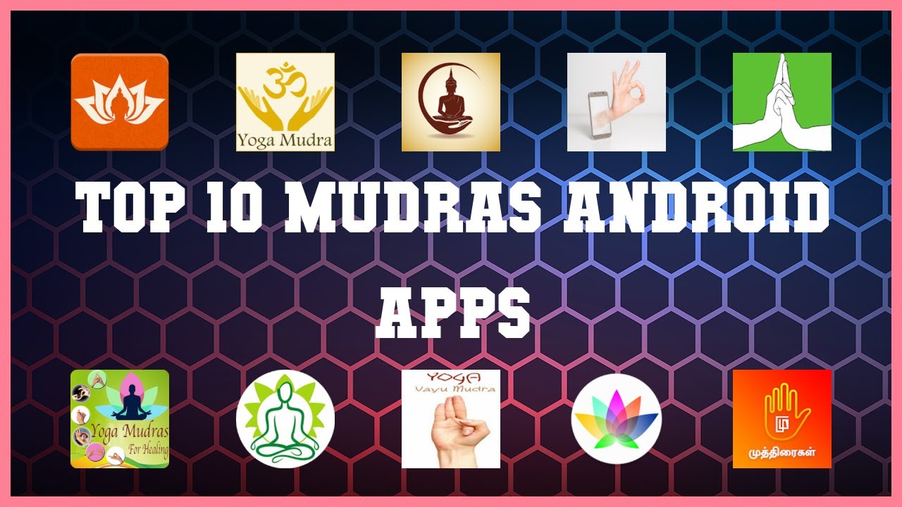 Top 10 Mudras Android App | Review