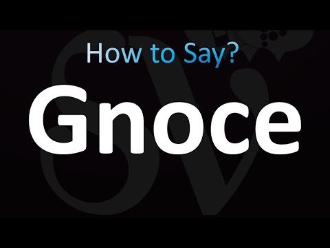 How to Pronounce Gnoce