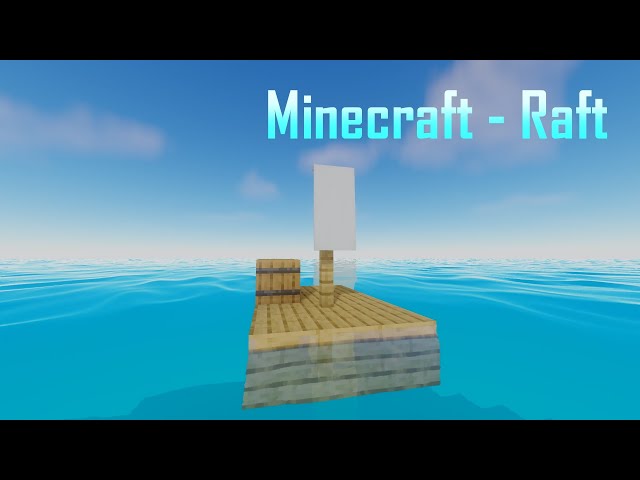 Raft Survival Minecraft Map