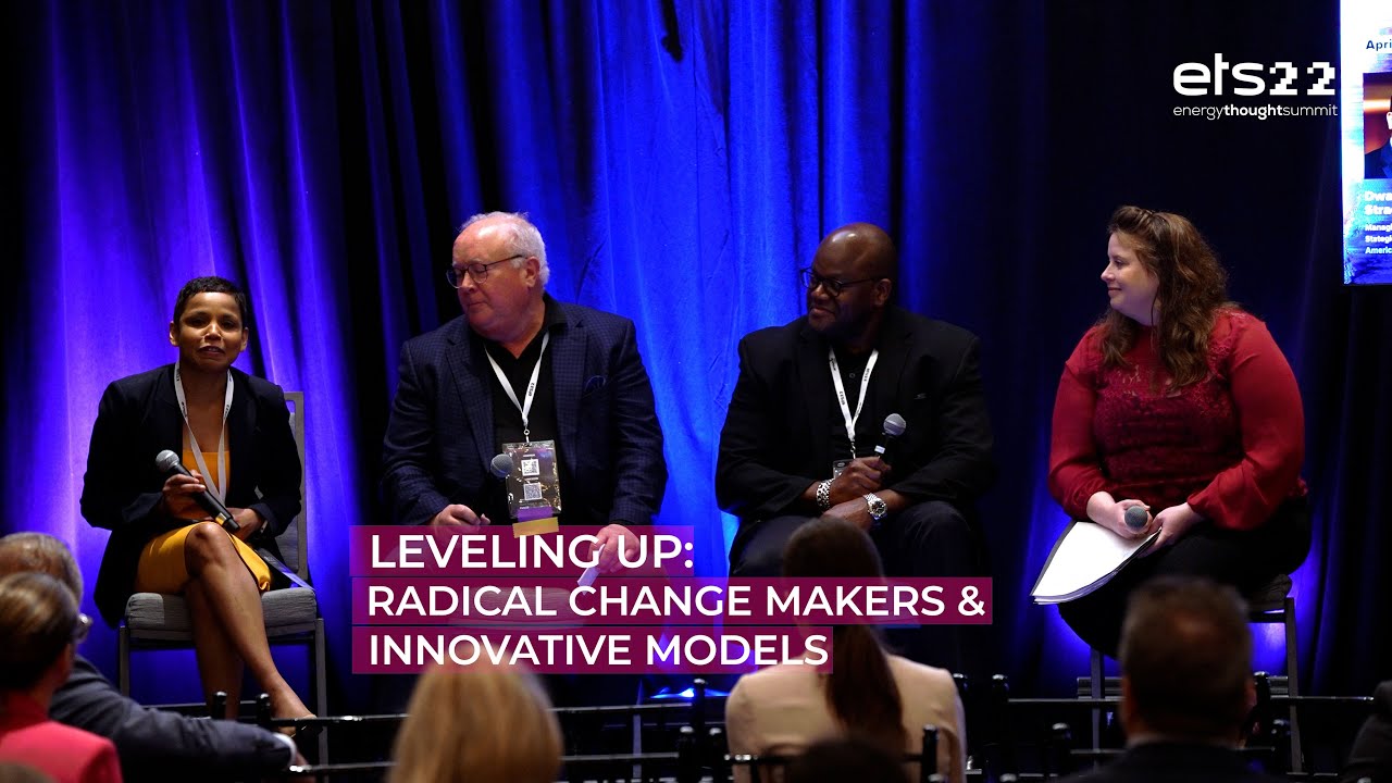 Leveling Up: Radical Change Makers & Innovative Models
