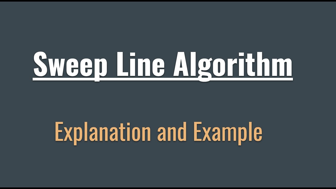 Sweep Line Algorithm Explanation