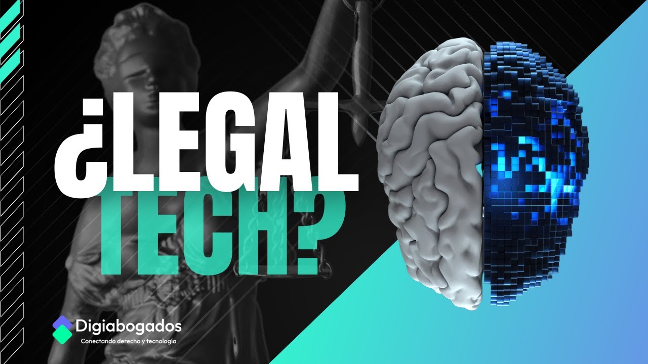 Legaltech: Revolucionando la Industria Legal