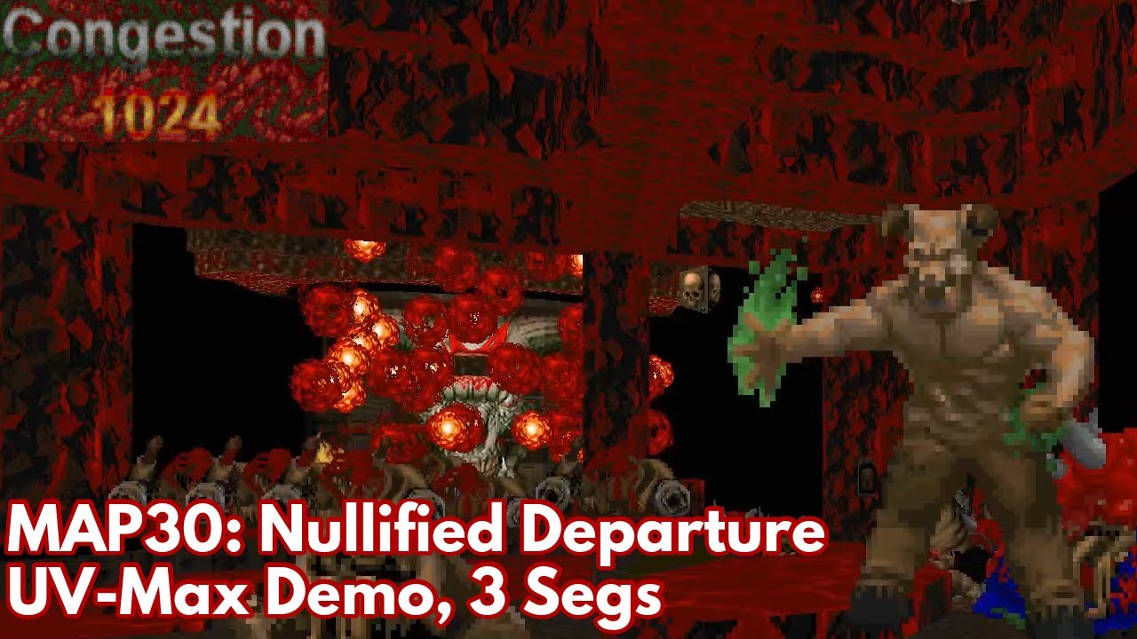 [Congestion 1024] MAP30: Nullified Departure (UV-Max Demo, 3 Segments)