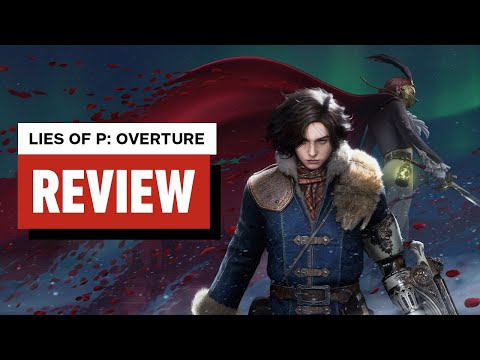 Lies of P: Overture Review