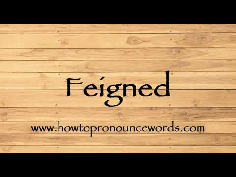 How To Pronounce Feigned ? How To say Feigned New Video