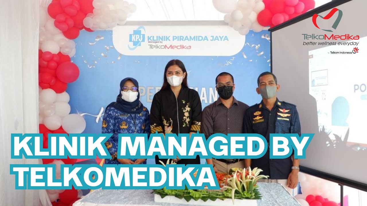 PERESMIAN KLINIK MANAGED BY TELKOMEDIKA