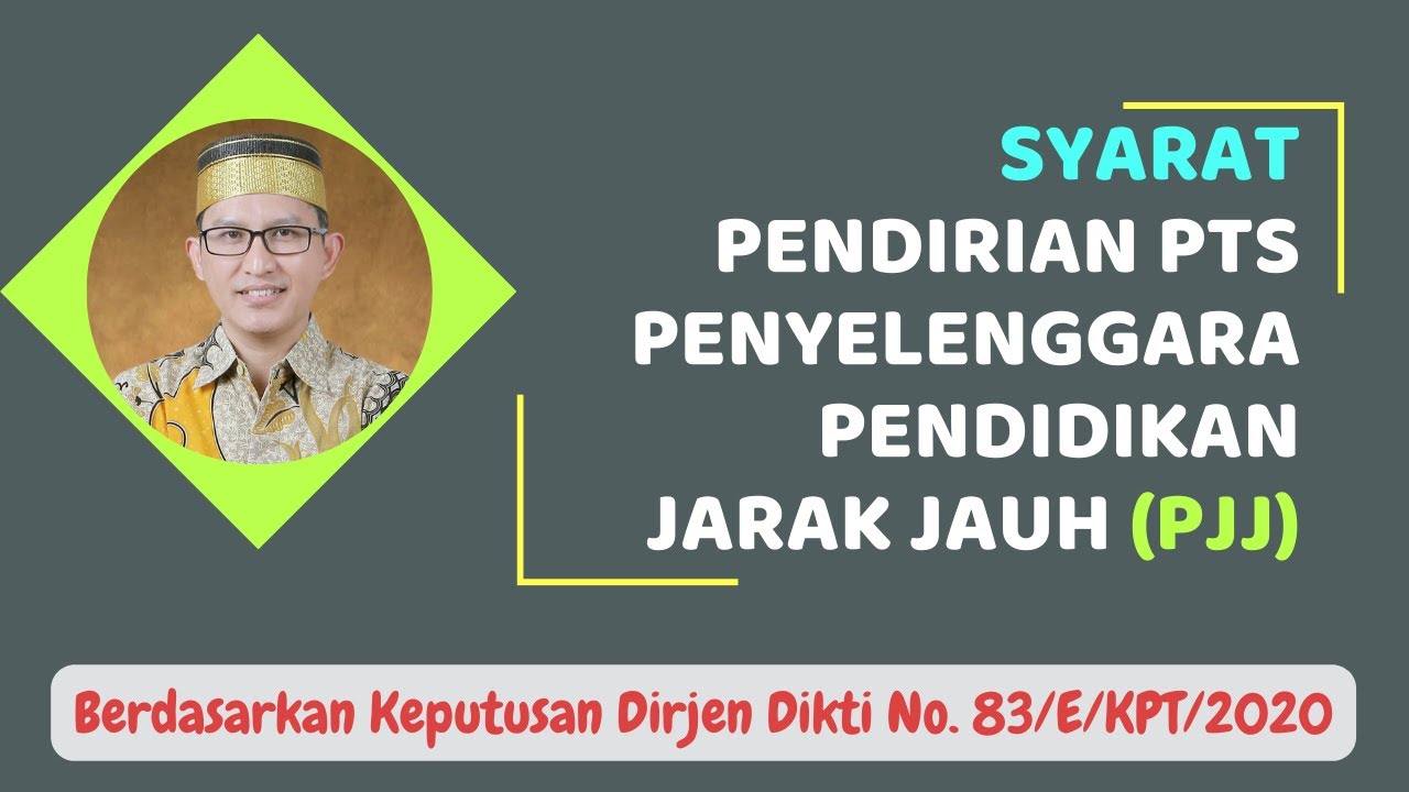 SYARAT PENDIRIAN PTS PENYELENGGARA PENDIDIKAN JARAK JAUH (PJJ)