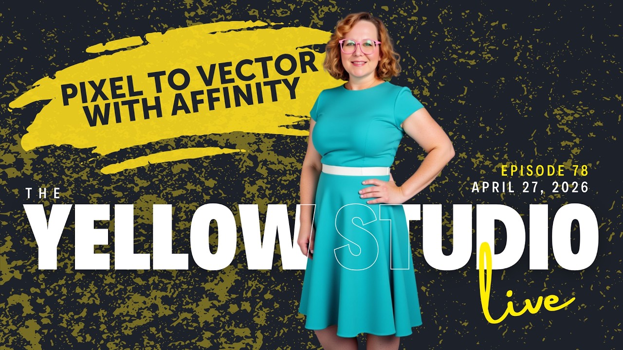 The Yellow Studio Live: Episode 78 – Pixel to Vector in Affinity