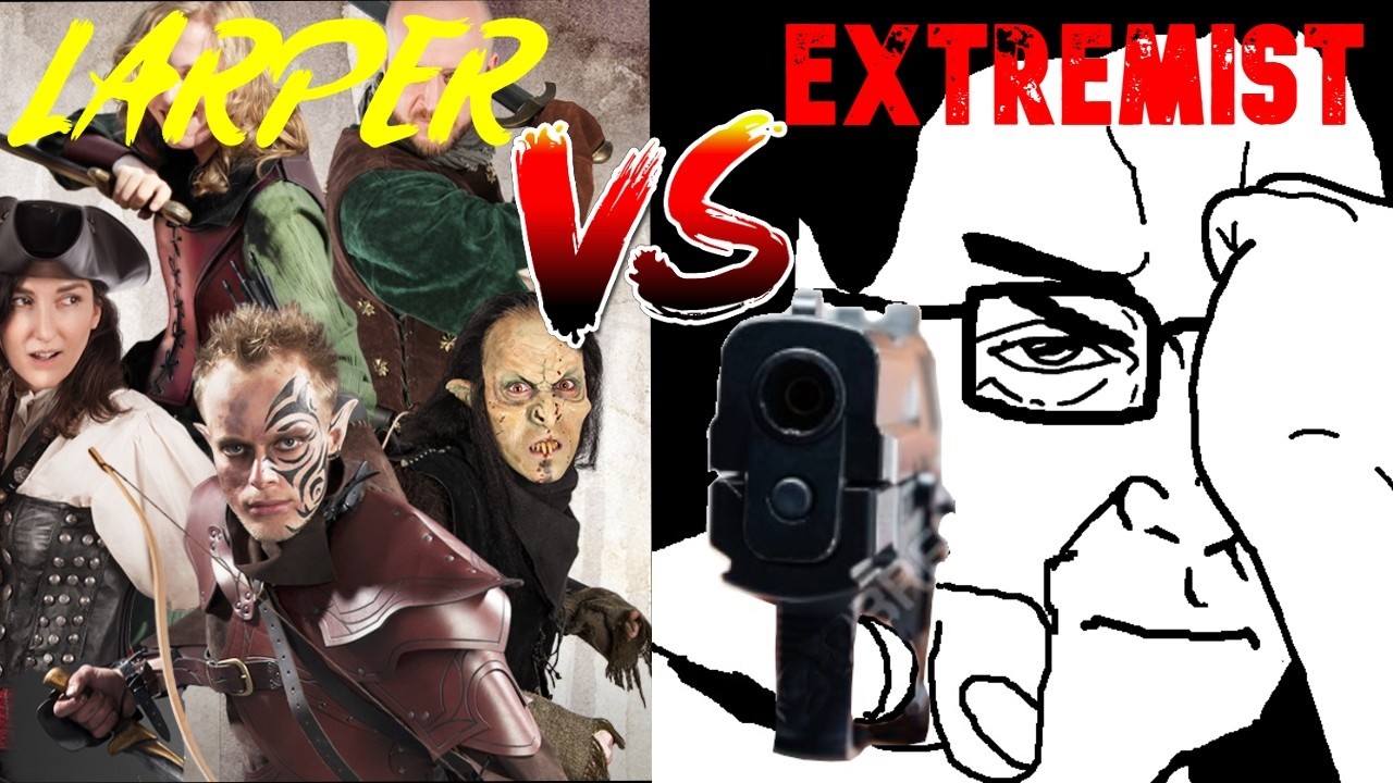 LARPER or EXTREMIST? Which one are you?