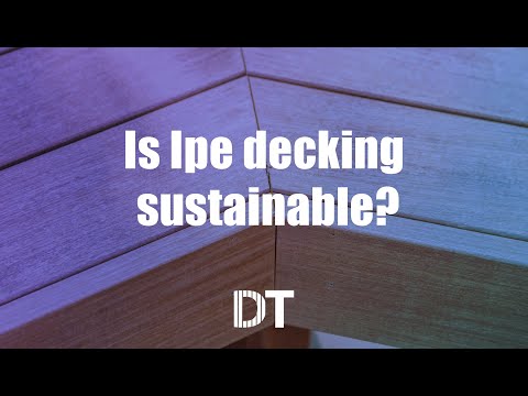 IPE decking sustainability facts. Is IPE a good choice of decking for homes in Canada?
