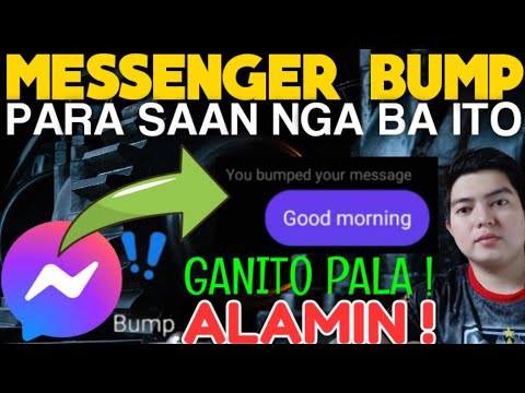 PARA SAAN NGA BA ANG BUMP SA MESSENGER ? | FACEBOOK MESSENGER BUMP FEATURE !