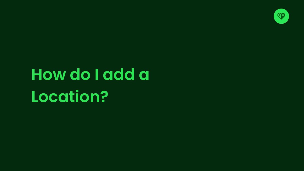 How do I add a Location?