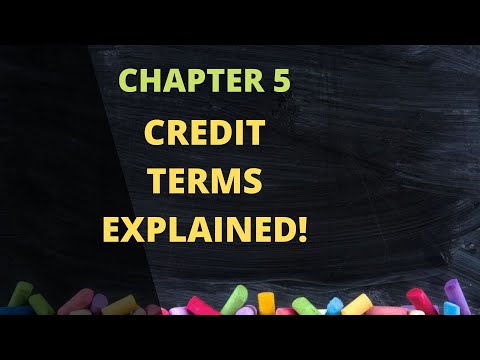 Chapter 5 - Credit Terms EXPLAINED!