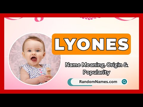 Lyones - Baby Girl Name Meaning, Origin & Popularity - RandomNames.com