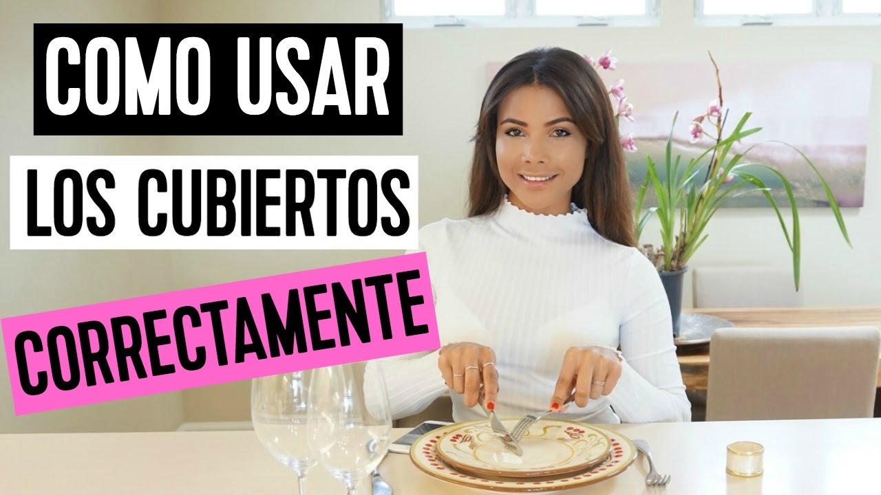 COMO USAR CUBIERTOS EN LA MESA | Doralys Britto