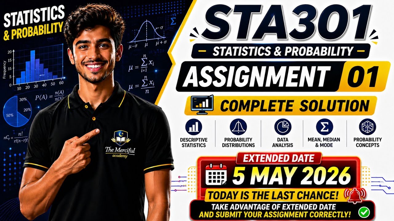 STA301 Assignment 1 Solution 2026 | Sta301 Assignment Spring 2026 | By The Merciful Academy