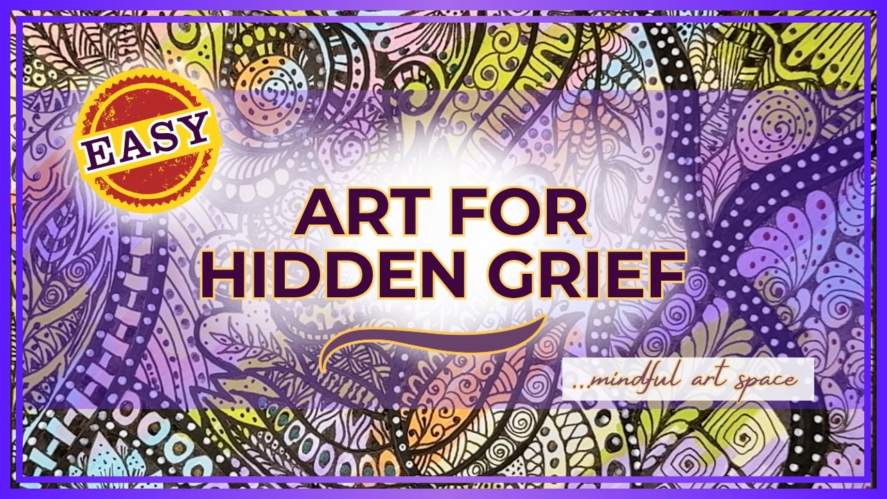 🎨 Art Therapy for Hidden Grief | Healing Unspoken Loss & Finding Yourself Again - Creative Calm