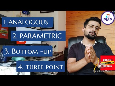Cost Estimation Techniques | Analogous, Parametric, Bottom up & Three Point estimation (PERT)