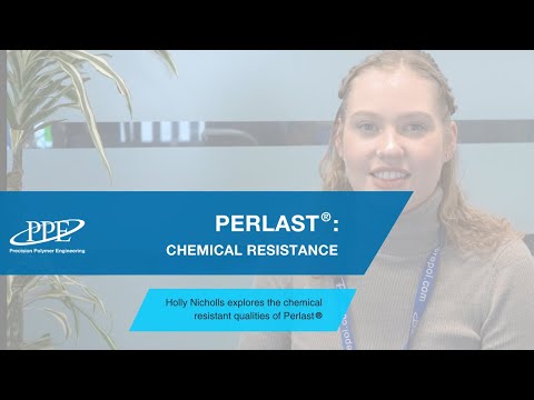 The benefits of Perlast Perfluoroelastomers (FFKM): Chemical Resistance