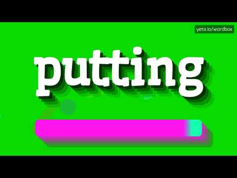 HOW PRONOUNCE PUTTING! (BEST QUALITY VOICES)