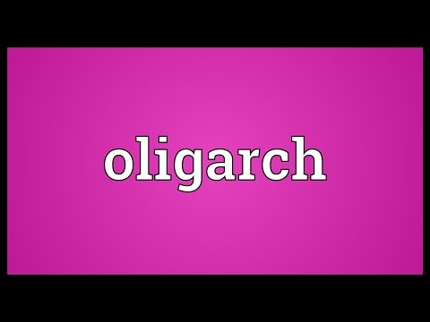 Oligarch Meaning