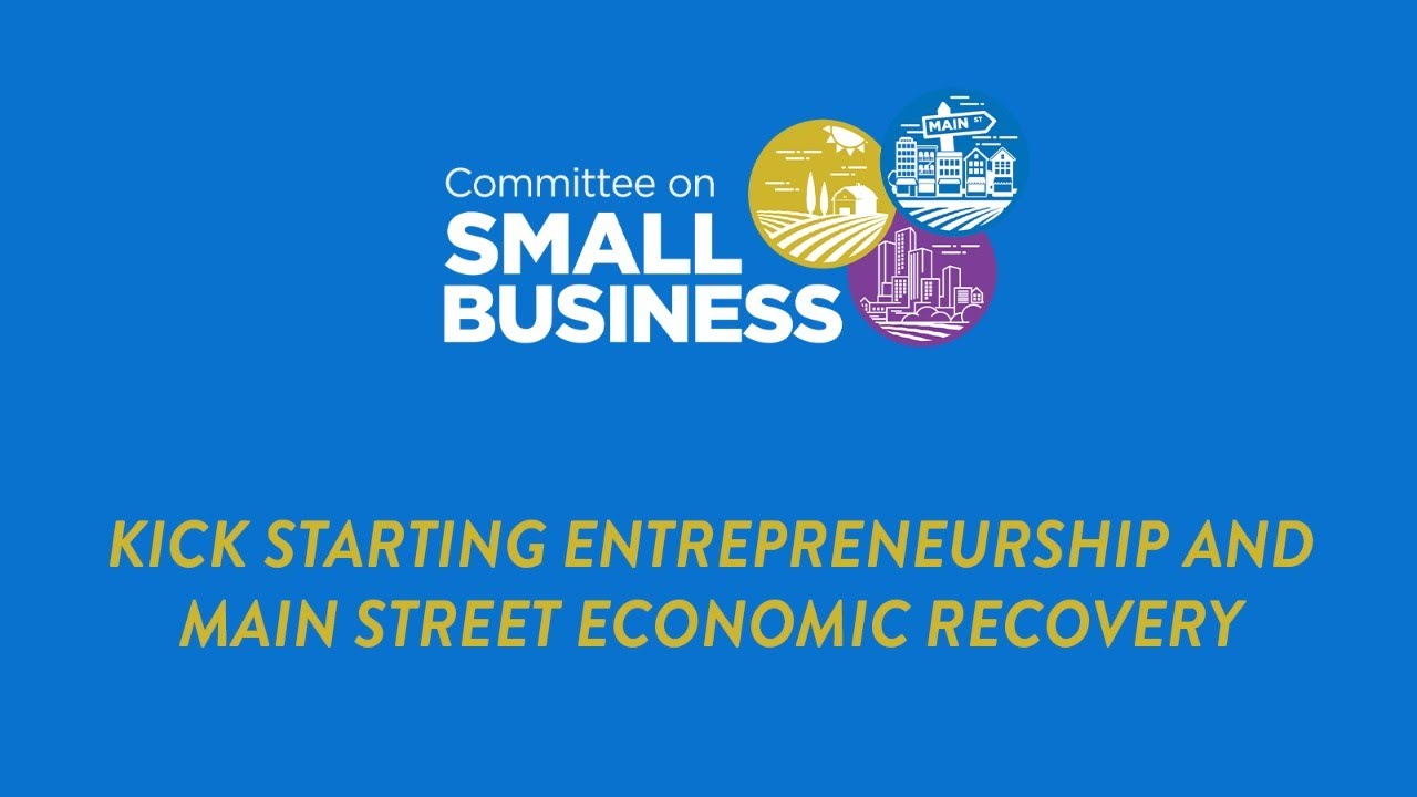 Kick Starting Entrepreneurship and Main Street Economic Recovery