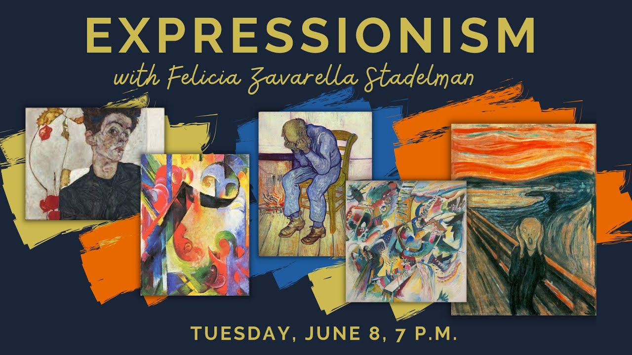 Through the Eyes of the Artist: Expressionism 6.8.21