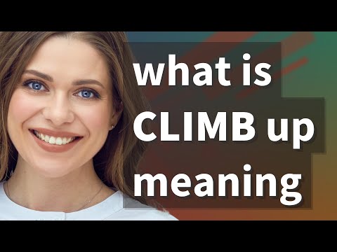 Climb up | meaning of Climb up