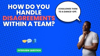 How do you handle disagreements within a team? - Interview Question ...