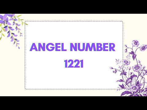 Angel Number 1221