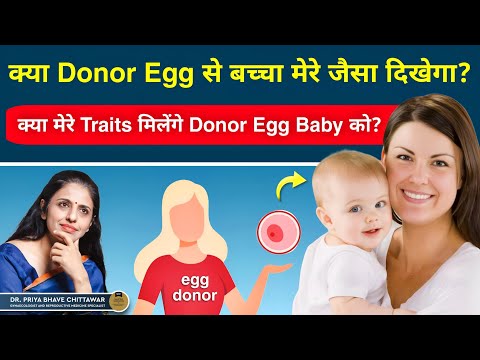 Will My Donor Egg Baby Look Like Me? By Dr. Priya Bhave