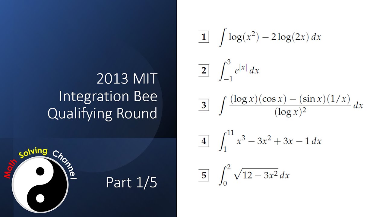 2013 MIT Integration Bee Part 1/5