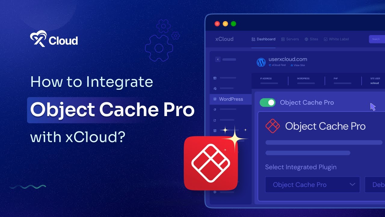 How to Integrate Object Cache Pro with xCloud? [Easy Guide]