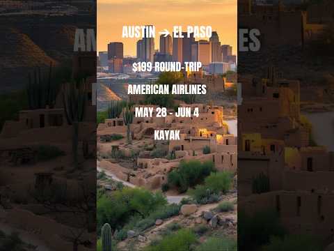 From $68! ✈️2025 FLIGHTS TO EL PASO | KAYAK & Google Flights