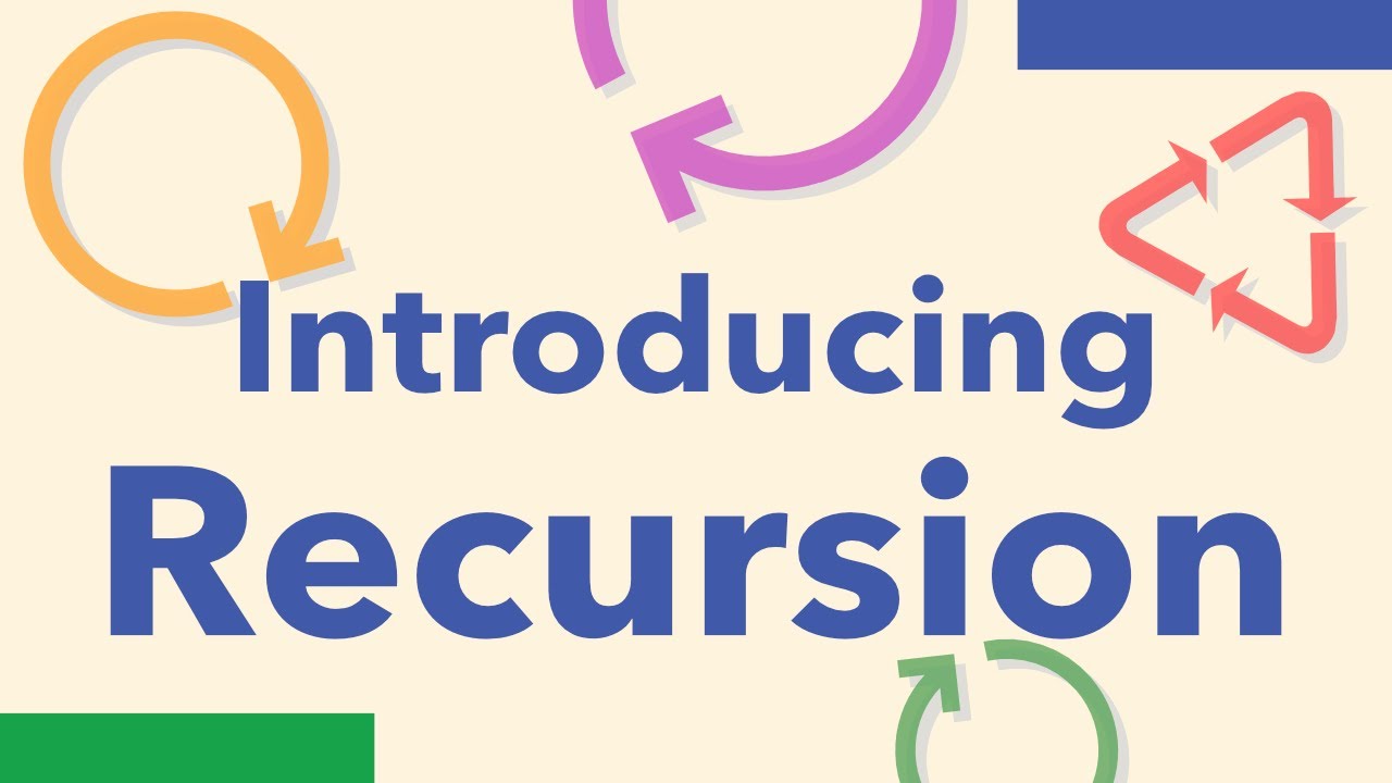 07 - Introducing Recursion