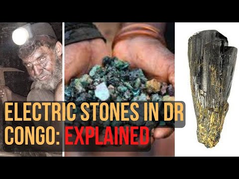 Trending Electric Stones in the DR Congo: The cost of Coltan/Cobalt Mining? EXPLAINED