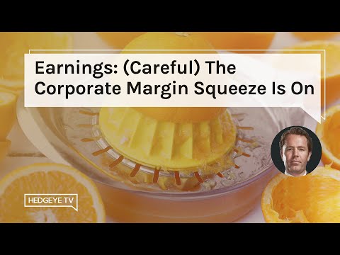 Earnings: (Careful) The Corporate Margin Squeeze Is On