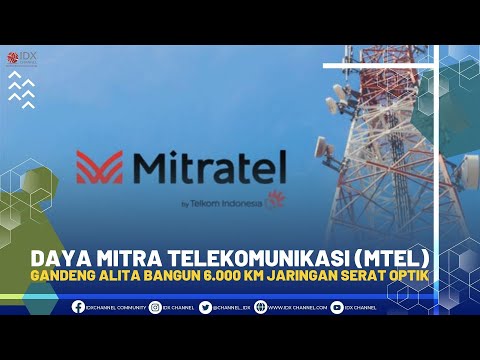 Daya Mitra Telekomunikasi (MTEL) Gandeng Alita Bangun 6.000 KM Jaringan Serat Optik | 1ST SESSION