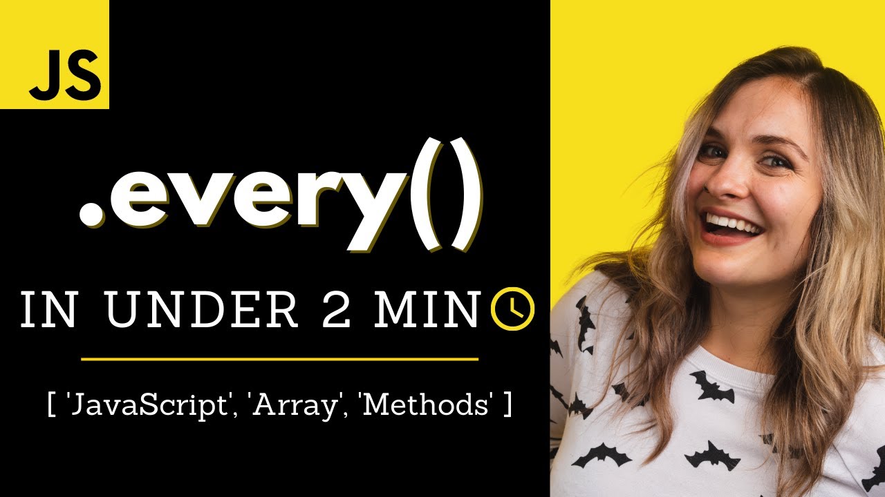 JavaScript Every in Under 2 min!