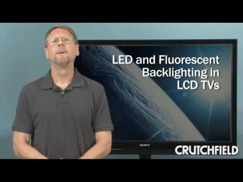Introduction to LED and Fluorescent Backlighting in LCD TVs | Crutchfield Video