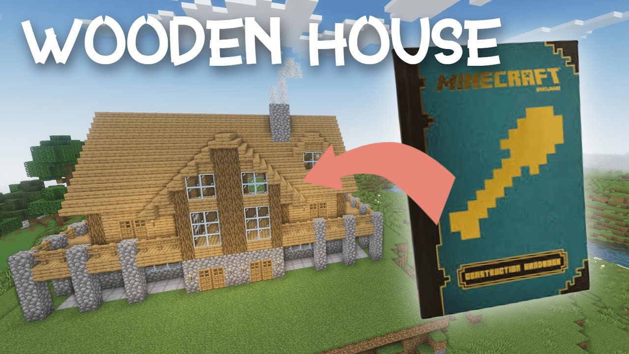 How to build the Wooden House from the Construction Handbook - Minecraft Tutorial and Speedbuild