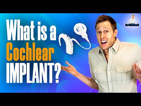 What is a Cochlear Implant?