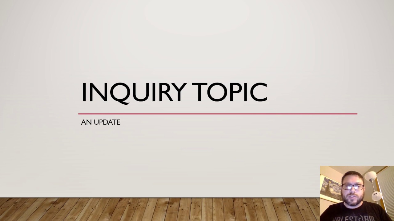 Inquiry Topic PPT presentation