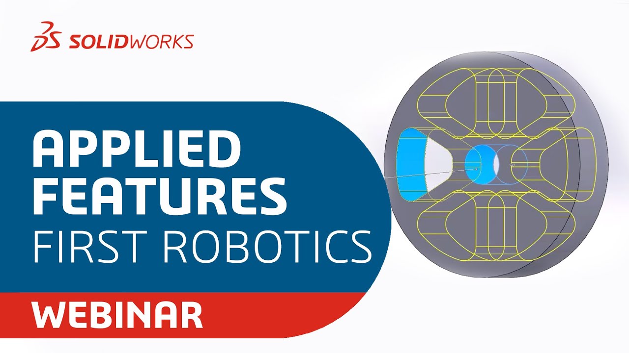 SOLIDWORKS for FIRST Robotics - Applied Features
