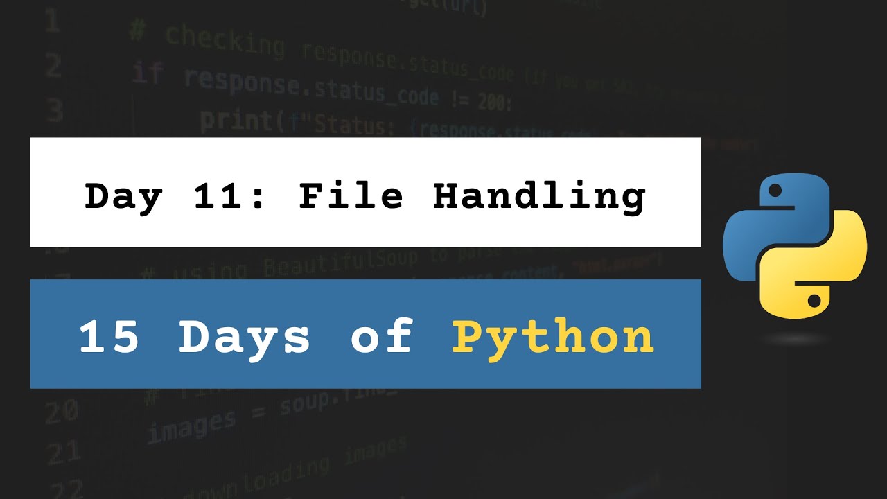 Day 11: File Handling | 15 Days of Python with Daily Lessons, Practice, & Project