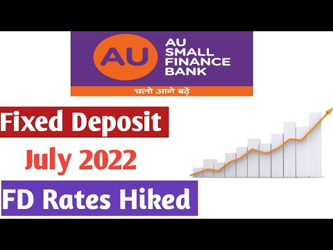 AU Small Finance Bank FD Rates 2022||July 2022||FD Rates Hiked||Fixed deposit rates 2022