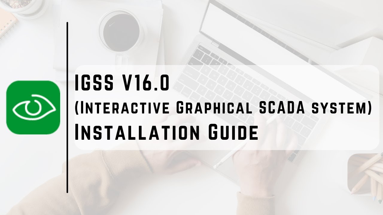 IGSS V16.0 Installation Guide | FREE 50 SCADA |