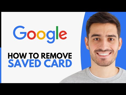 How to Remove Saved Card From Google Account (2025)