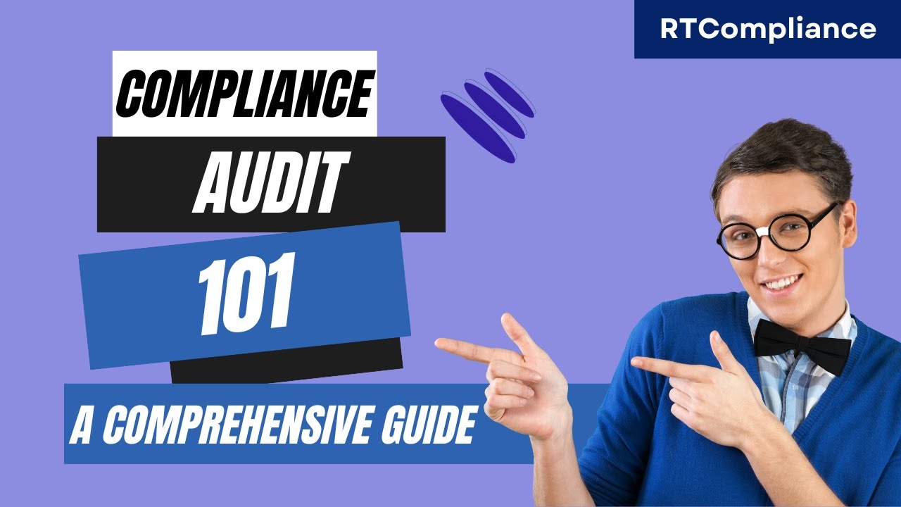 Compliance Audit 101: A Comprehensive Guide