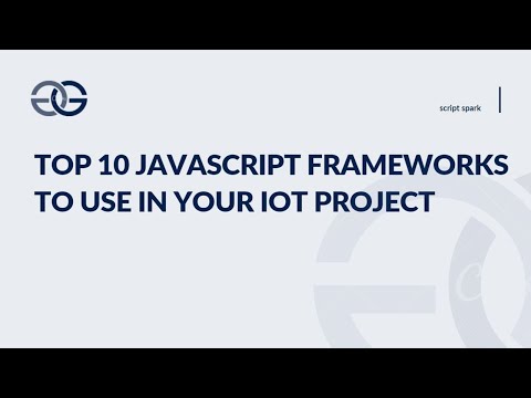 Top 10 JavaScript Frameworks to Use in Your IoT Projects